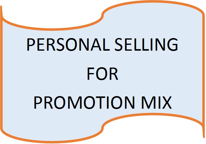 How Personal Selling Supports The Promotion Mix - CIRCLE OF BUSINESS