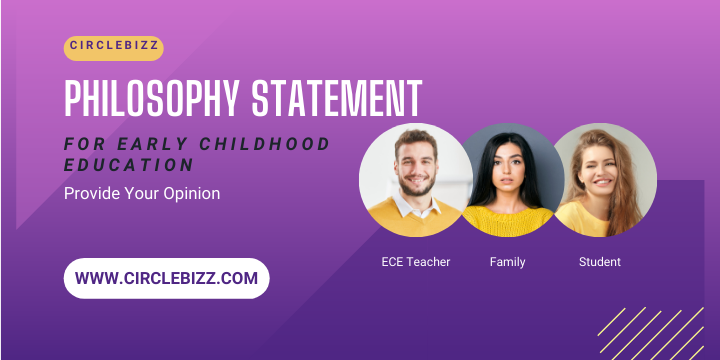 What Is A Philosophy Statement For Early Childhood Education CIRCLE OF BUSINESS